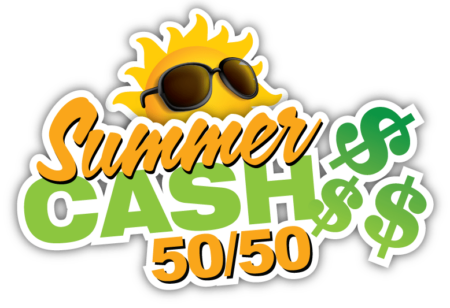 Summer Cash 50/50 - Cash & Camping Super Lottery